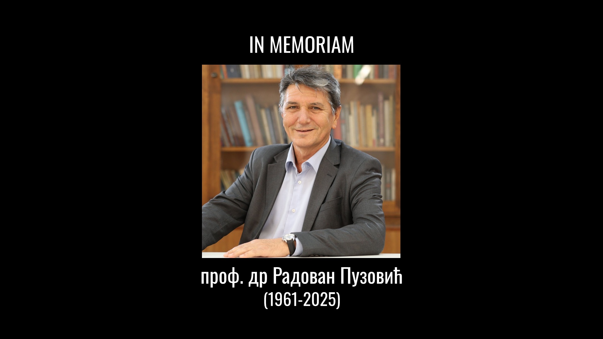 IN MEMORIAM Проф. др Радован Пузовић (1961 – 2025) - ForumInfo.rs